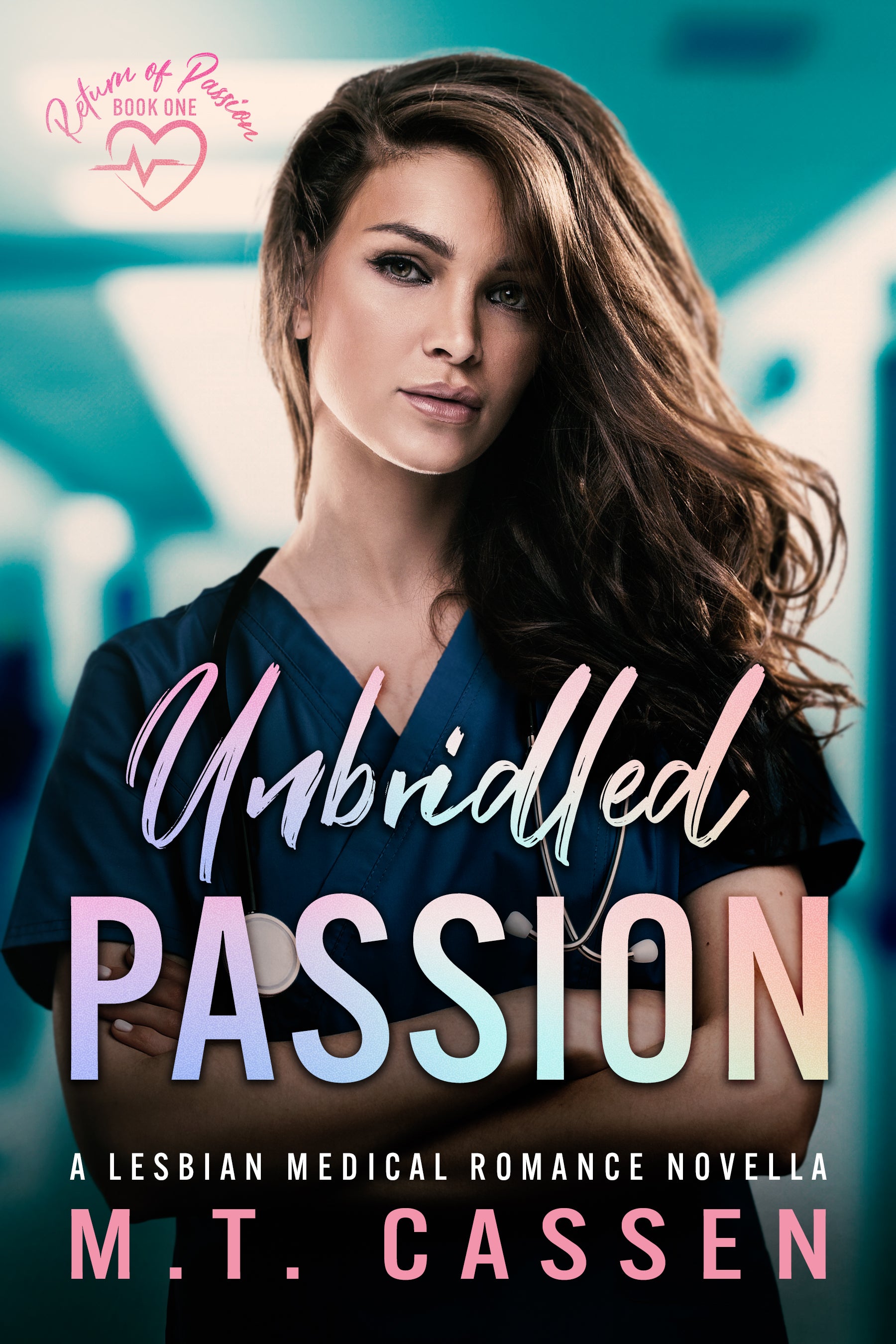 UNBRIDLED PASSION – M.T. Cassen